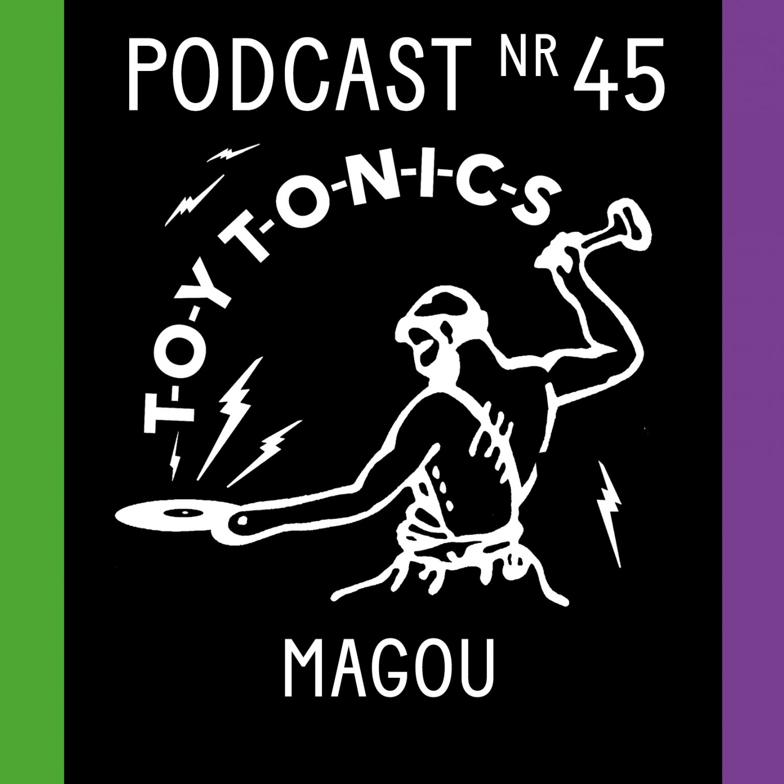 PODCAST NR 45 - Magou - TOY TONICS